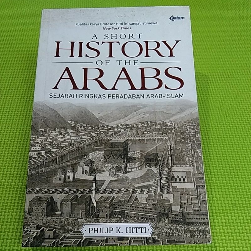 Jual A Short Historis Of The Arabs ( Sejarah ringkas peradaban arab ...
