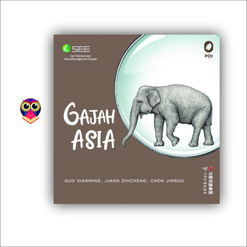 Jual Buku Gajah Asia - Seri Konservasi Keanekaragaman Hayati - Guo Xianming, Jiang Zhicheng, dan ...