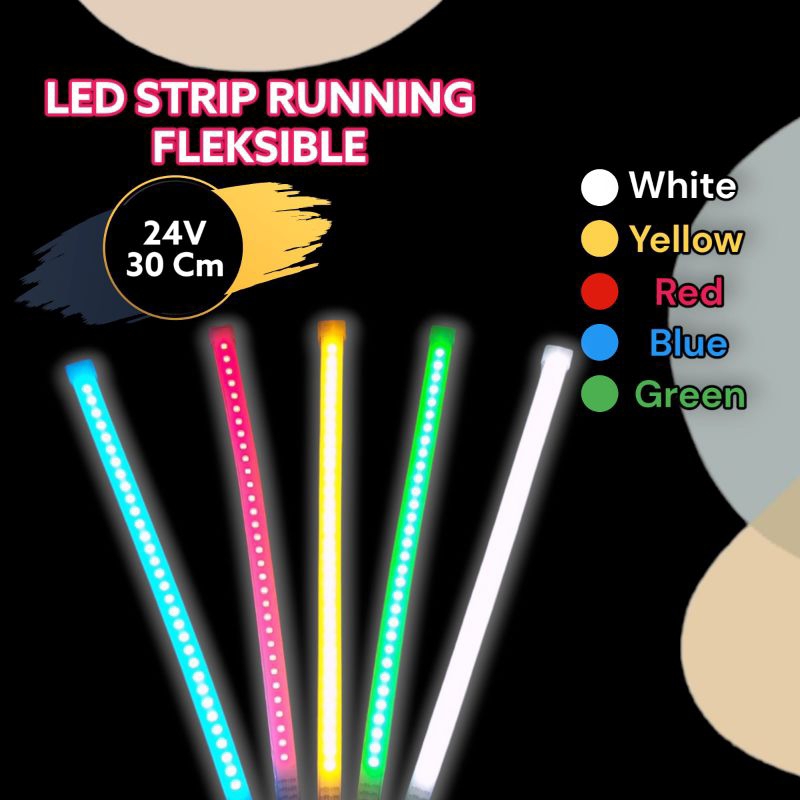 Jual Led Strip Running Fleksibel DC 24V 30cm Variasi BUS dan TRUCK ...