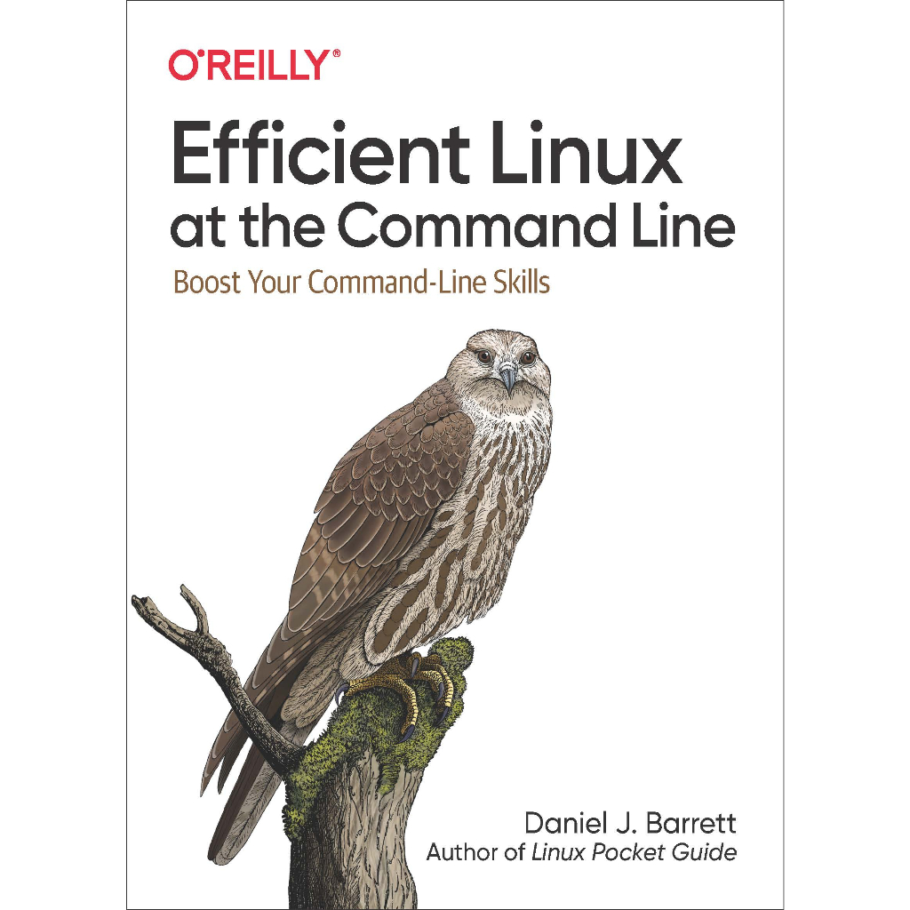 Jual Buku Efficient Linux at the Command Line - Daniel Barrett | Shopee ...