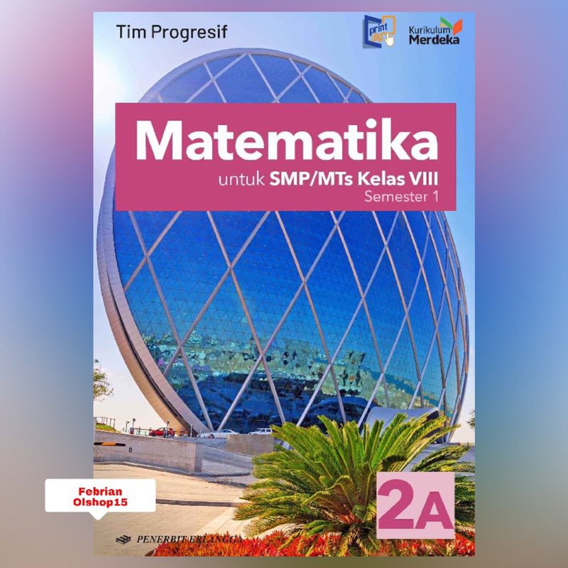 Jual BUKU MATEMATIKA 2A SMP/MTS KELAS 8 (VIII) KURIKULUM MERDEKA ERLANGGA | Shopee Indonesia