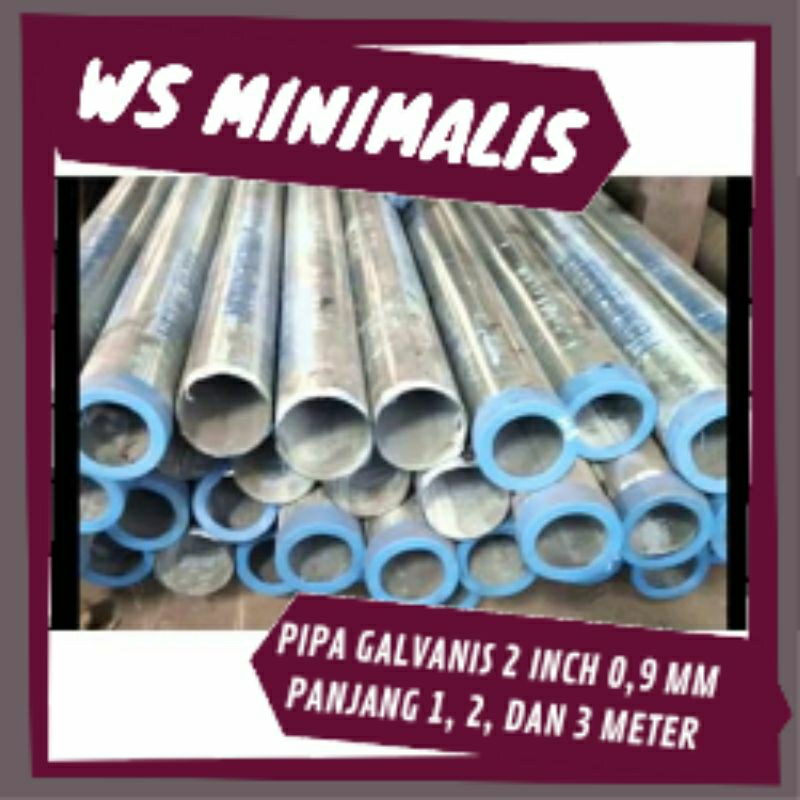 Jual PIPA GALVANIS 2 INCH, 0,9MM, 1, 2, DAN 3 METER, PIPA BULAT, PIPA BESI, PIPA AIR SERBAGUNA ...