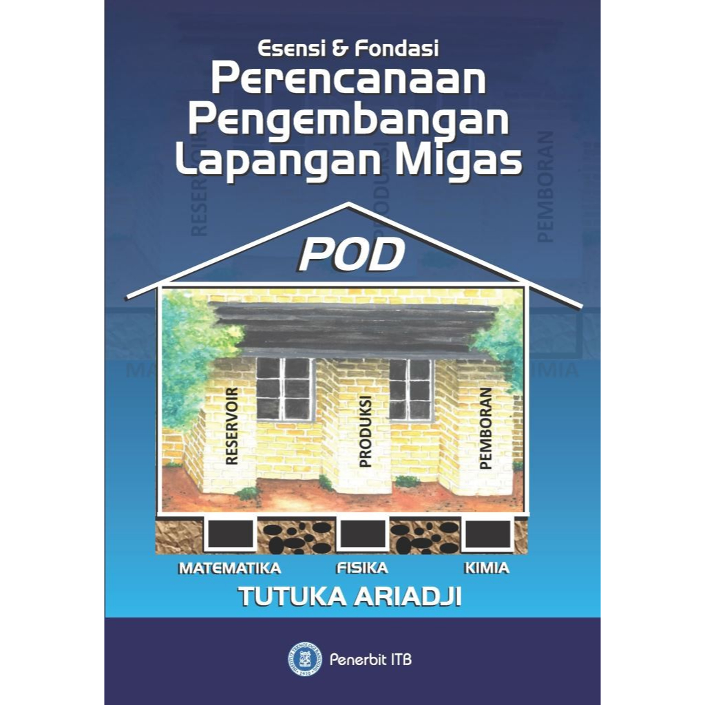 Jual Buku Esensi dan Fondasi Perencanaan Pengembangan Lapangan Migas ...