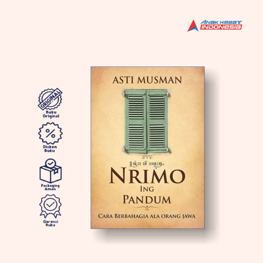 Jual Buku Nrimo Ing Pandum Cara Berbahagia Ala Orang Jawa Asti