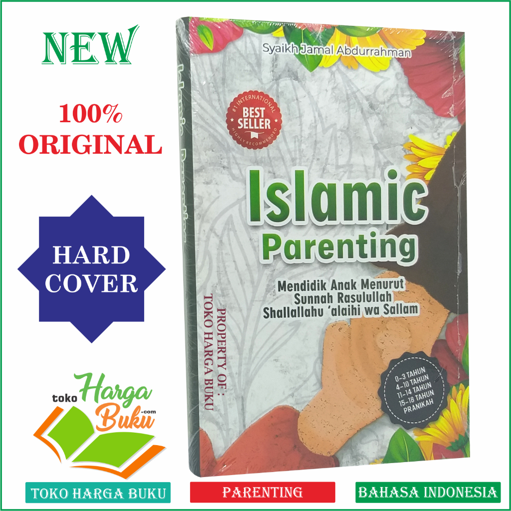 Jual Islamic Parenting COVER BUNGA Mendidik Anak Menurut Sunnah Rasulullah dari Usia Nol sampai ...