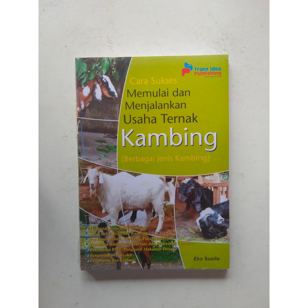 Jual Buku Cara Sukses Memulai dan Menjalankan Usaha Ternak KAMBING (Berbagai Jenis Kambing ...