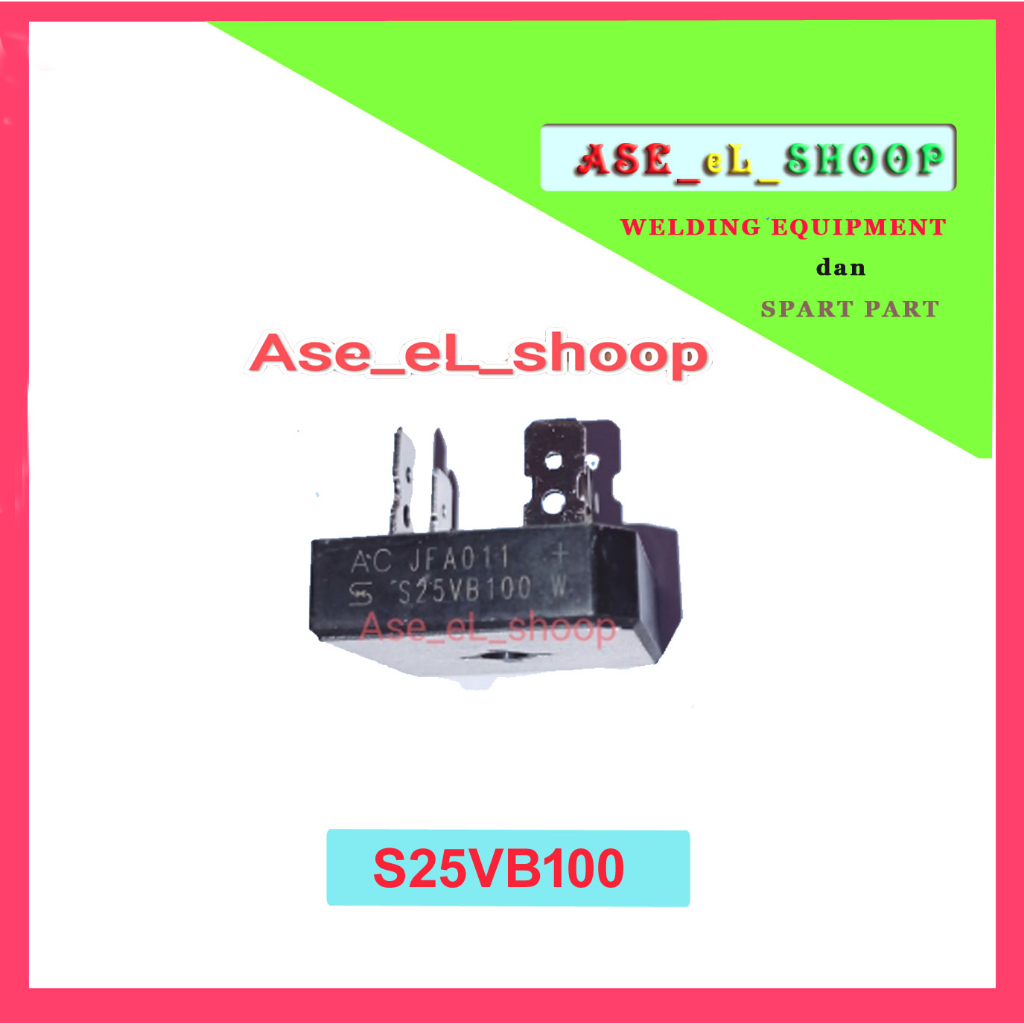 Jual Dioda BRIDGE S25VB100 Dioda Mesin Las | Shopee Indonesia