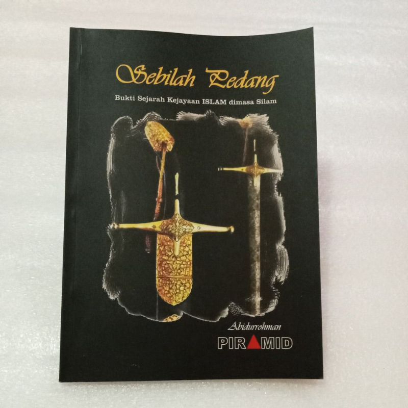Jual buku sebilah pedang,bukti sejarah kejayaan islam di masa silam ...