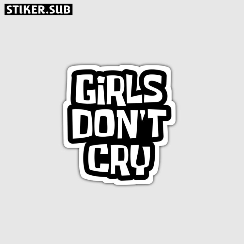 Jual Stiker sticker GIRLS DON'T CRY | Shopee Indonesia