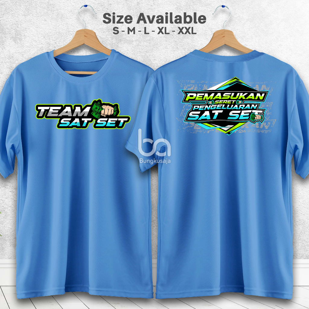 Jual Kaos Team Sat Set Pemasukan Seret Pengeluaran Sat Set Baju Distro ...