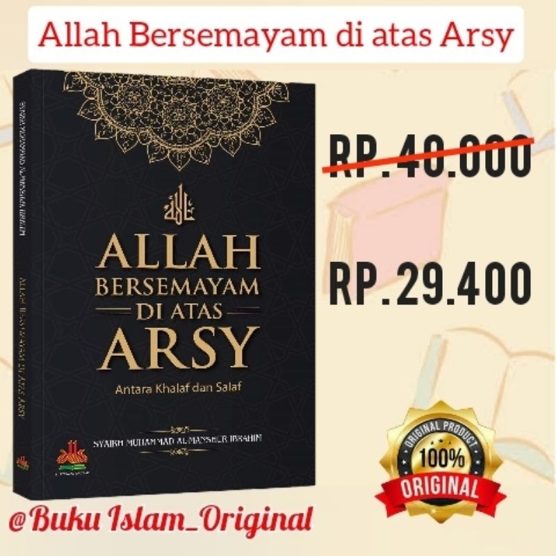 Jual Buku Allah Bersemayam di Atas Arsy : Antara Khalaf dan Salaf ...