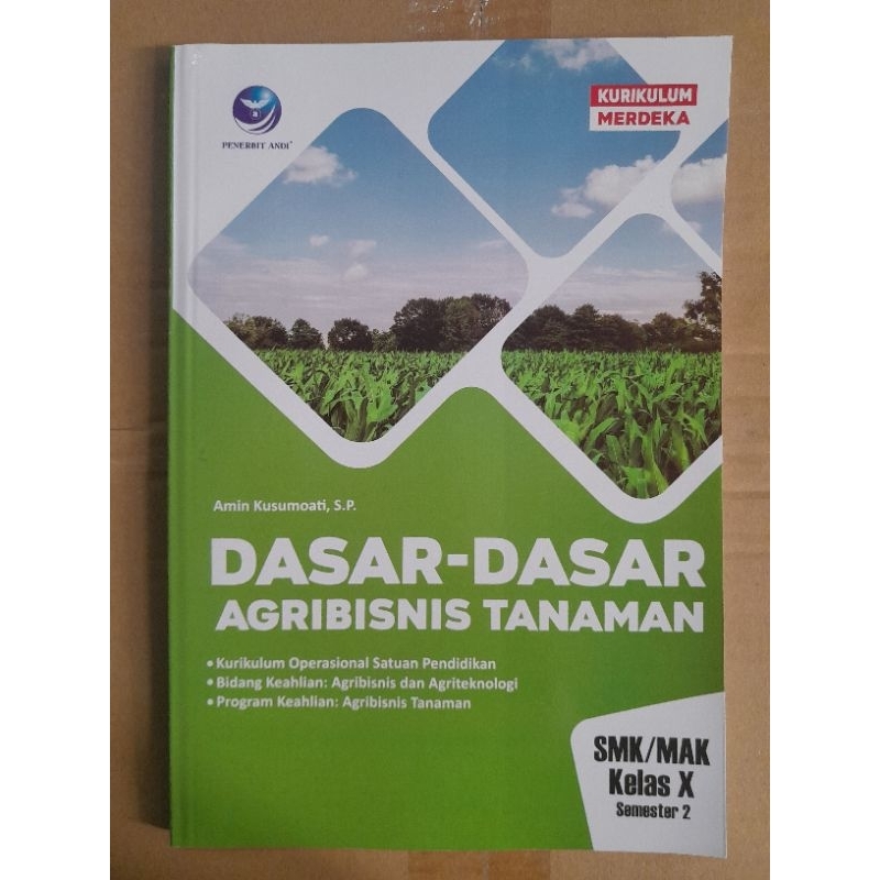 Jual Dasar-Dasar Agribisnis Tanaman SMK/MAK Kelas X Semester 2. Bidang Keahlian Agribisnis dan ...