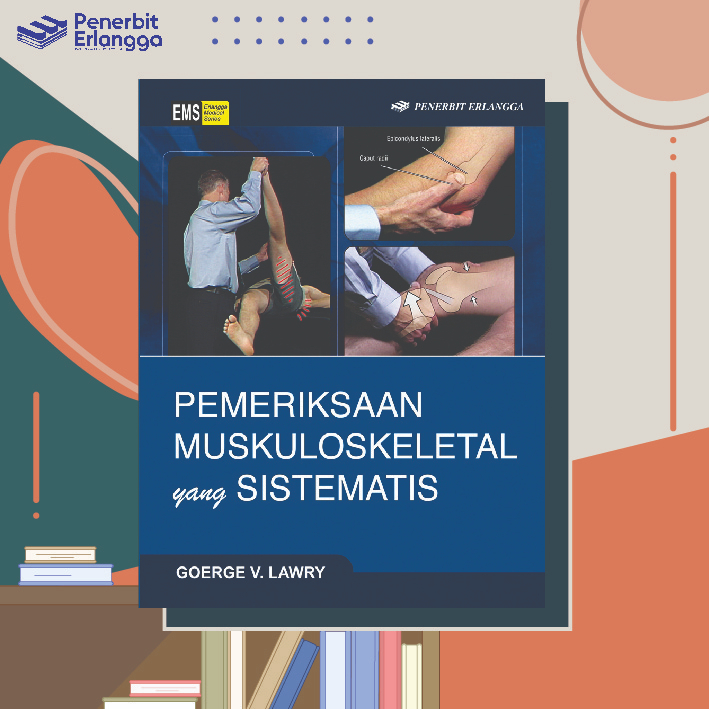 Jual PEMERIKSAAN MUSKULOSKELETAL YANG SISTEMATIS ERLANGGA DAN FREE PPT PEMBELAJARAN | Shopee ...
