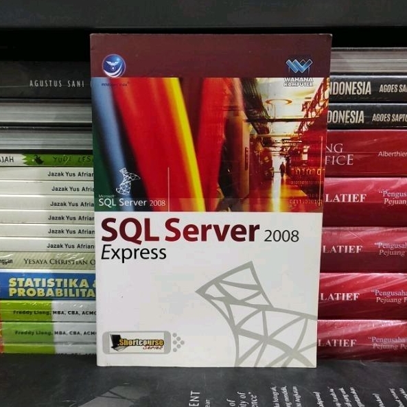Jual BUKU ORIGINAL SQL Server 2008 Express Shortcourse Series Andi Wahana Komputer Bekas ...