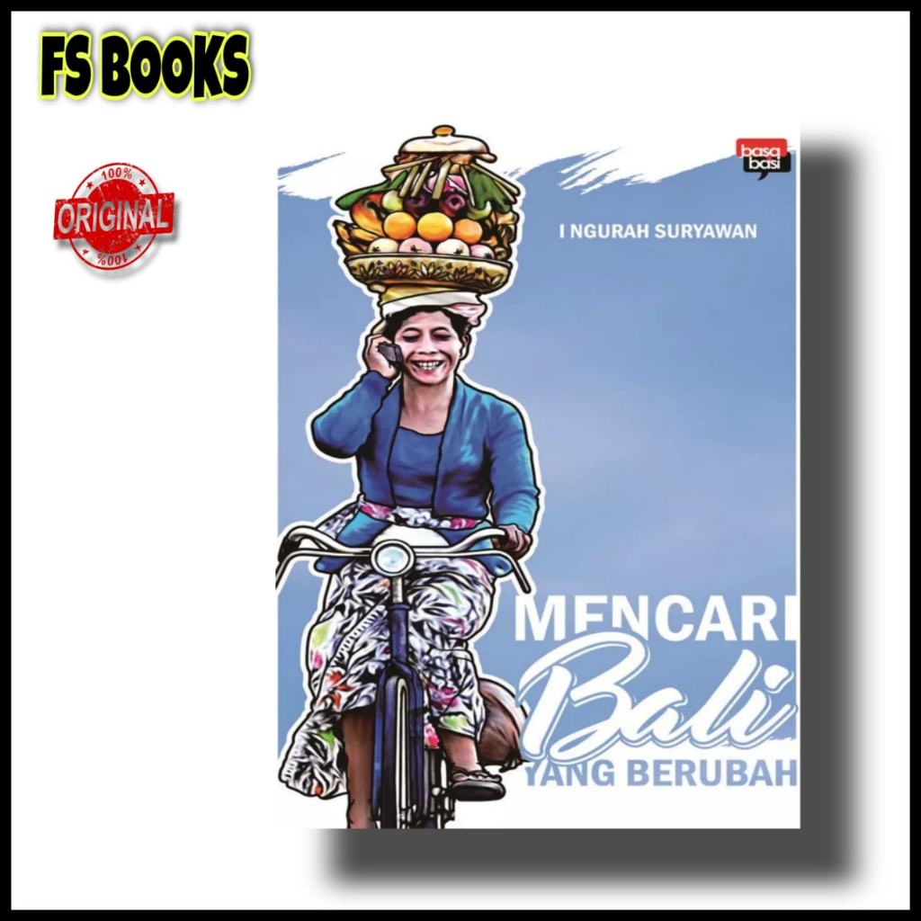 Jual Buku Mencari Bali yang Berubah - Penerbit BASA BASI | Shopee Indonesia