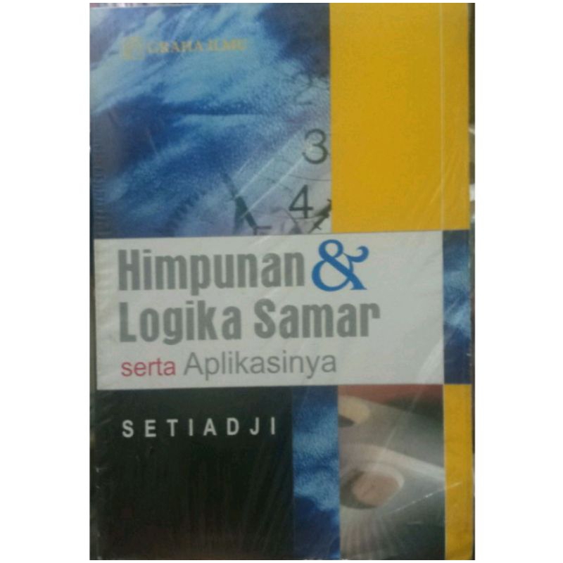 Jual Himpunan dan logika Samar serta aplikasinya - Setiadji | Shopee ...