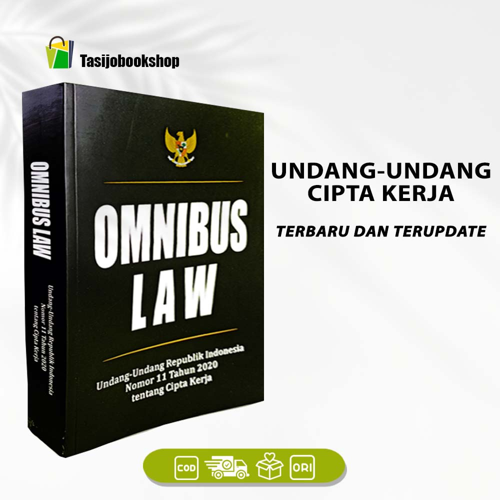 Jual Undang-Undang Cipta Kerja Nomor 11 Tahun 2020 : Omnibus Law ...