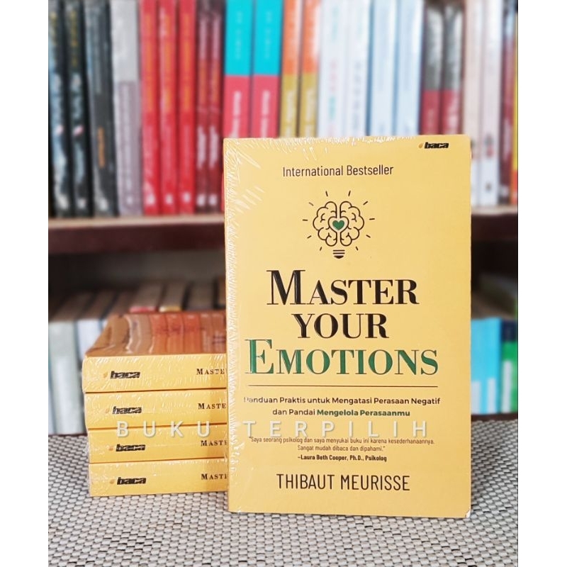 Jual Master Your Emotions Thibaut Meurisse Penerbit BACA | Shopee Indonesia