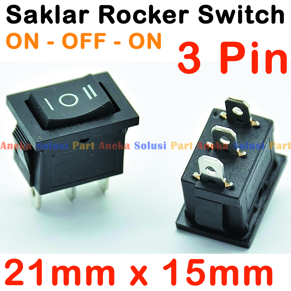 Jual Saklar Power Rocker Switch ON OFF ON 21mm x 15mm 3 PIN Kaki 6A ...