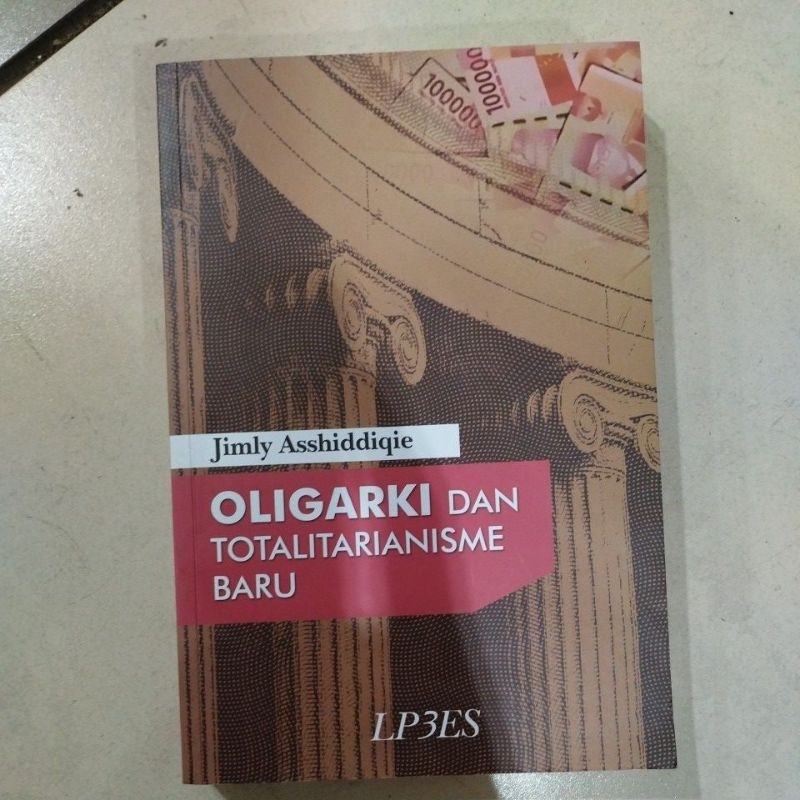 Jual JUAL BUKU OLIGARKI DAN TOTALITARIANISME BARU JIMLY ASSHIDDIQIE ... Jual JUAL BUKU OLIGARKI DAN TOTALITARIANISME BARU JIMLY ASSHIDDIQIE ...