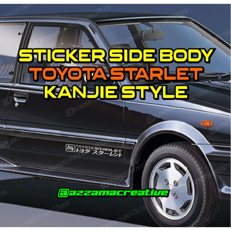 Jual Sticker TOYOTA STARLET Kanjie Japan Style For Side door | Shopee ...