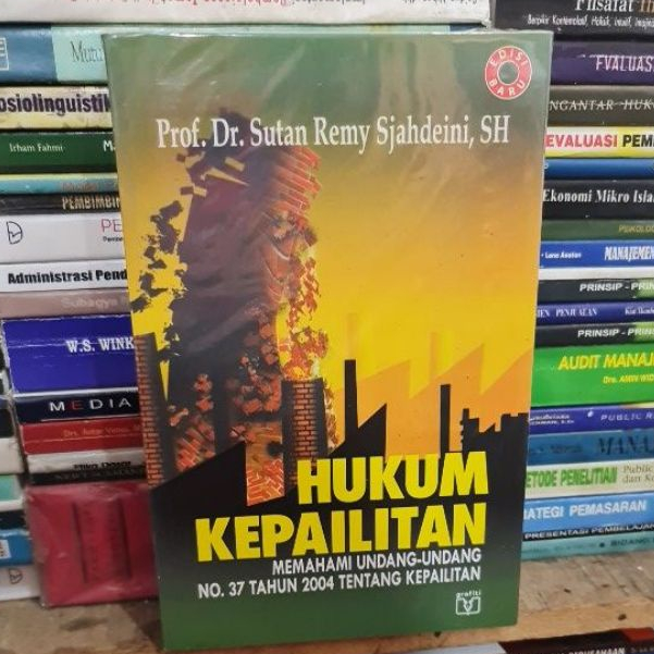Jual Hukum Kepailitan - Memahami Undang-Undang No.37 Tahun 2004 Tentang Kepailitan - Prof. Dr ...