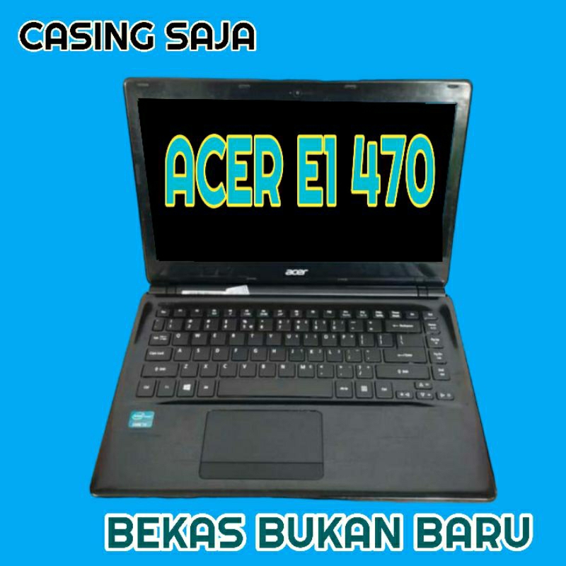 Jual Casing kesing case Acer E1-470 E1-470G second | Shopee Indonesia
