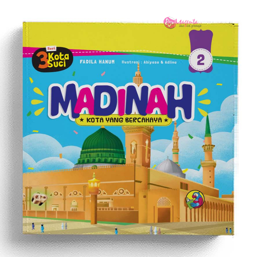 Jual Buku Anak - Seri 3 Kota Suci : Madinah - Kota Yang Bercahaya | Shopee Indonesia
