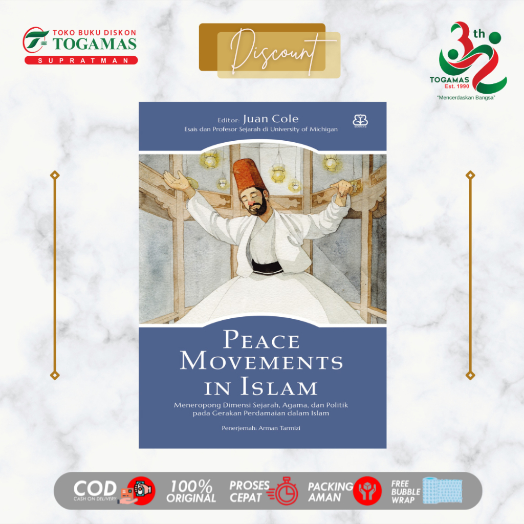 Jual PEACE MOVEMENTS IN ISLAM (MENEROPONG DIMENSI SEJARAH, AGAMA, DAN ...