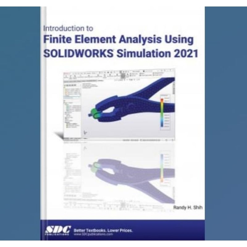 Jual Buku Introduction To Finite Element Analysis Using Solidworks Simulation 2021 Shopee