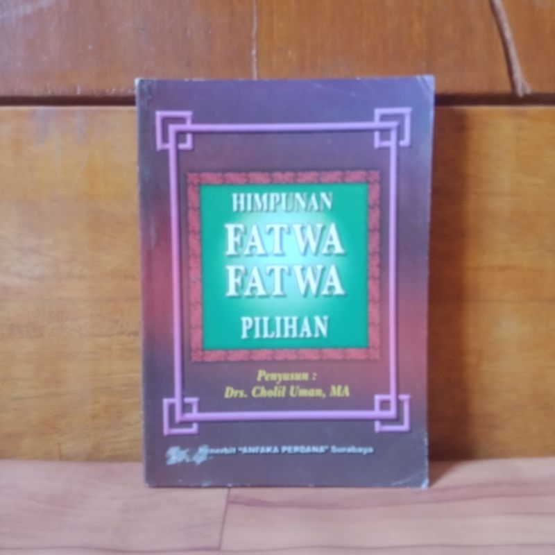 Jual BUKU ORIGINAL HIMPUNAN FATWA FATWA PILIHAN - DRS. CHOLIL UMAN, MA ...