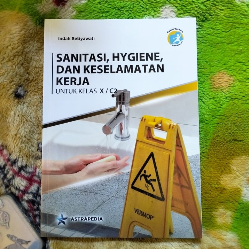 Jual ORIGINAL BUKU SANITASI HYGIENE DAN KESELAMATAN KERJA KELAS 10 C2 ...