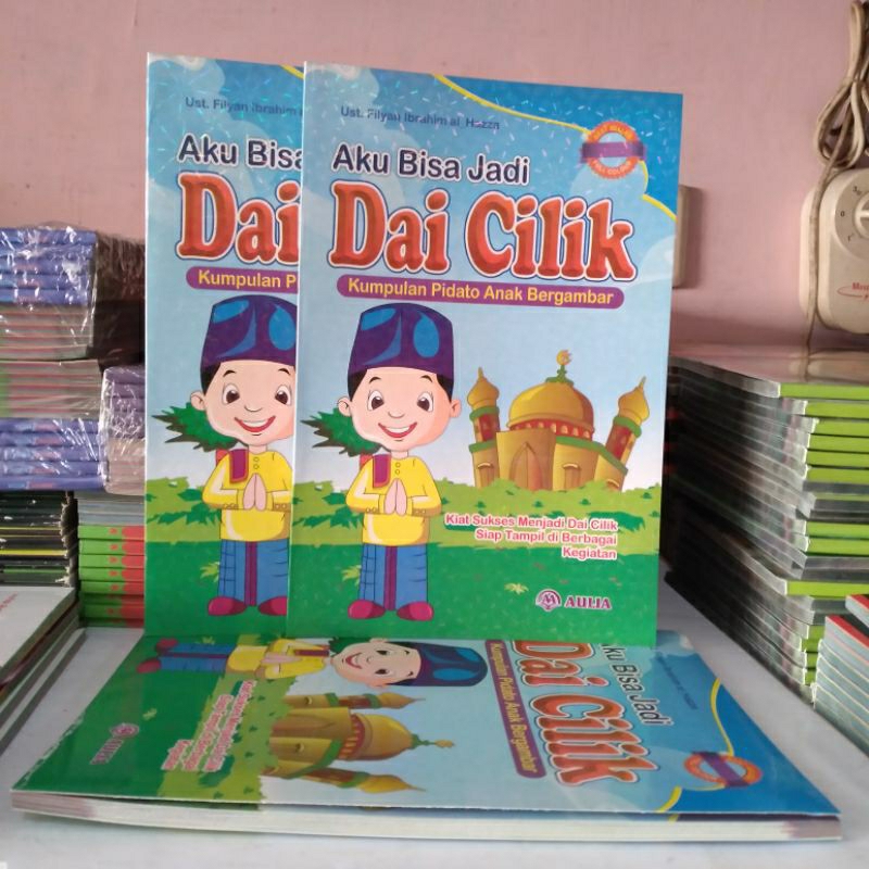 Jual BUKU AKU BISA JADI DA'I CILIK (KUMPULAN PIDATO ANAK BERGAMBAR)UKURAN BESAR 16X24 CM ...