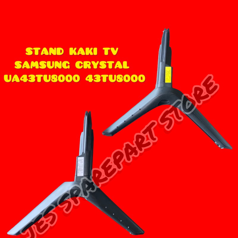 Jual STAND KAKI TV SAMSUNG CRYSTAL UA43TU8000 43TU8000 UA43TU7000 ...