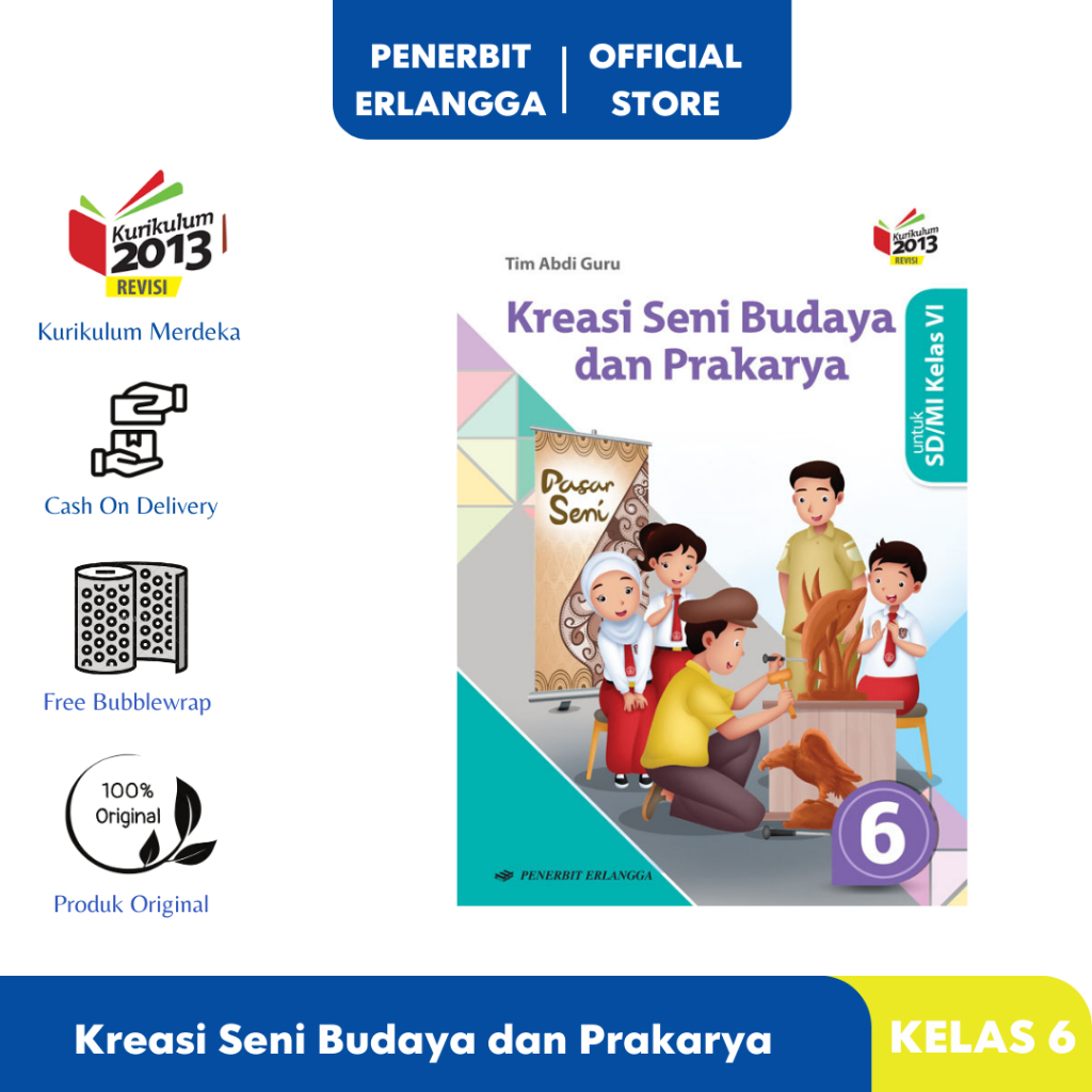 Jual KREASI SENI BUDAYA DAN PRAKARYA SD KELAS 6 KURIKULUM 2013 REVISI -ERLANGGA | Shopee Indonesia