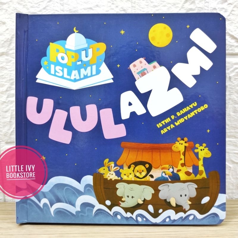 Jual Pop Up ULUL AZMI. Buku Cerita Anak Islam / Muslim Mizan | Shopee Indonesia