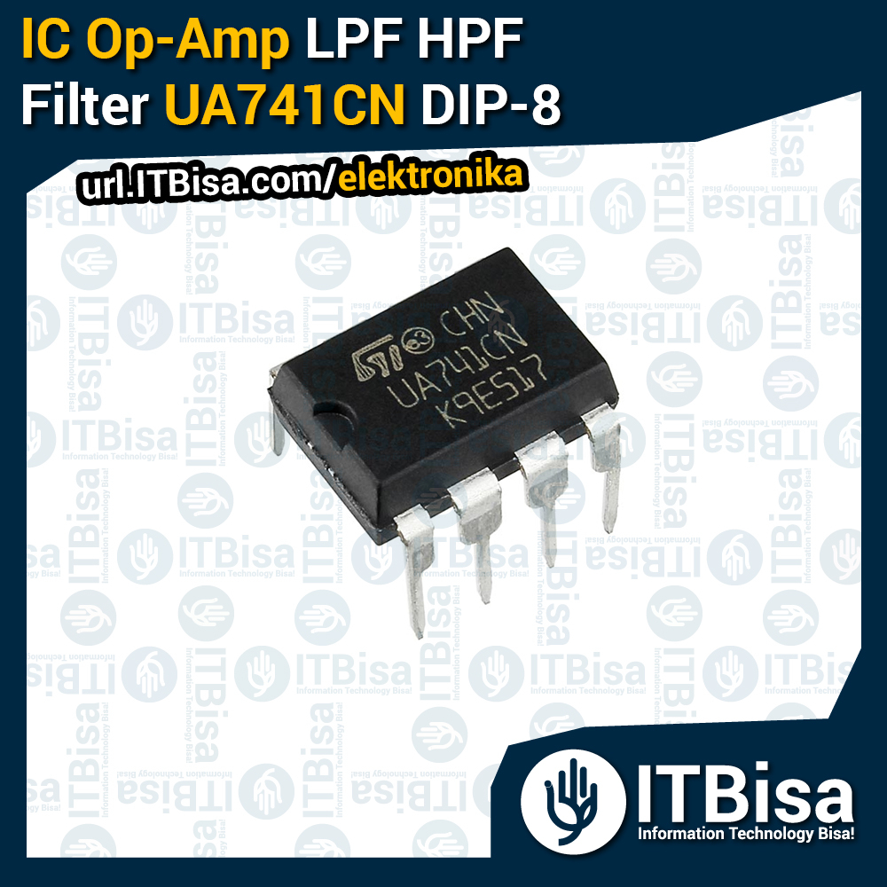 Jual ITBisa - IC UA 741 CN UA741CN 8 Pin DIP8 Op Amp Filter Penguat LPF HPF BPF DIP-8 8 Kaki ...