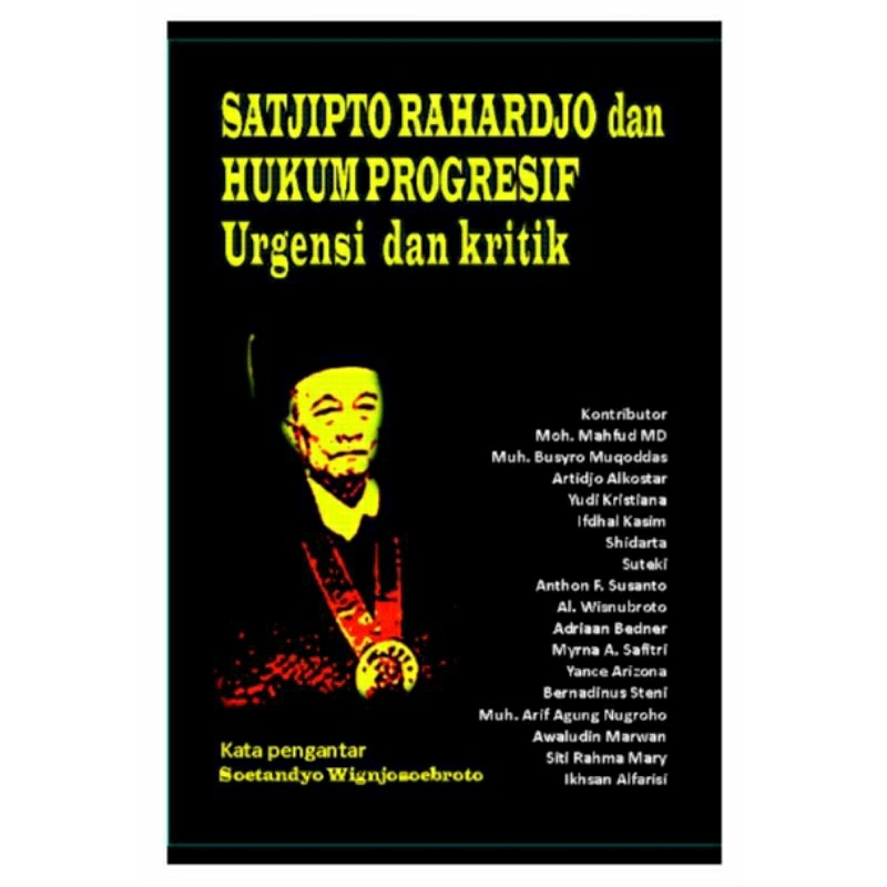 Jual Buku Satjipto Rahadjo dan HUKUM PROGRESIF Urgensi dan Kritik ...