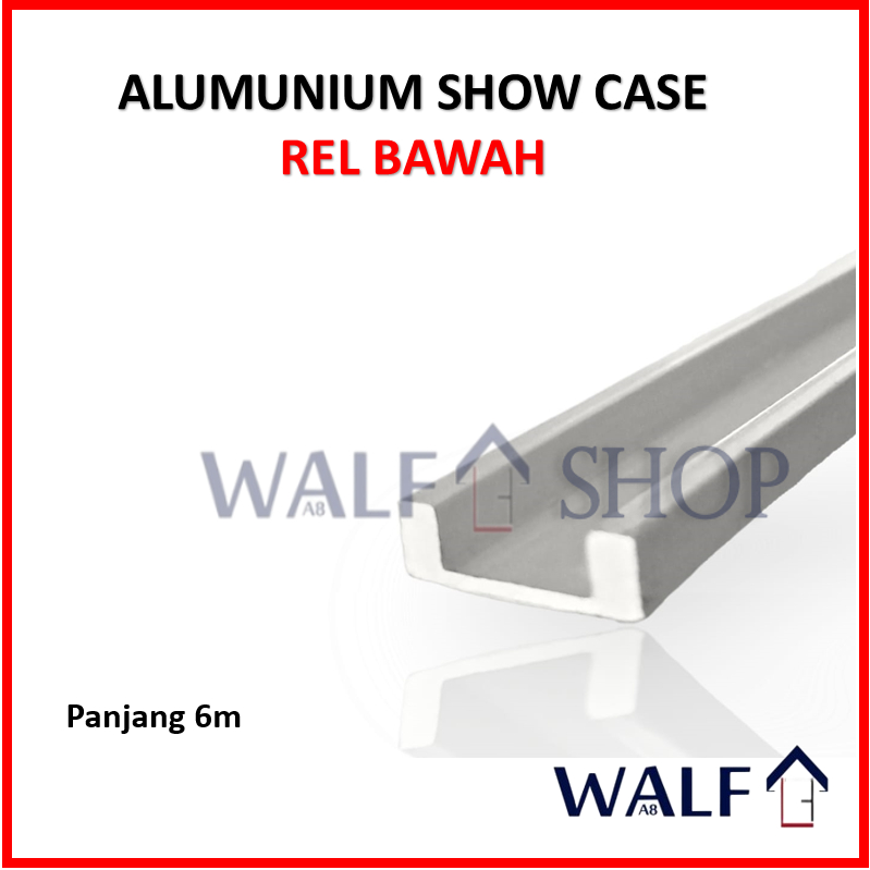 Jual Rel Bawah Alumunium Show Case TOLONG BACA DESKRIPSI | Shopee Indonesia
