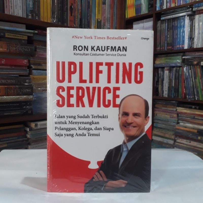 Jual Buku Motivasi UPLIFTING SERVICE | Ron Kaufman (Ufuk) | Shopee Indonesia