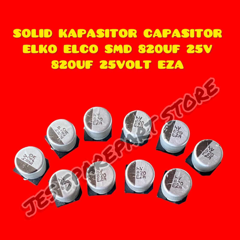 Jual SOLID KAPASITOR CAPASITOR ELKO ELCO SMD 820UF 25V 820UF 25VOLT EZA ...