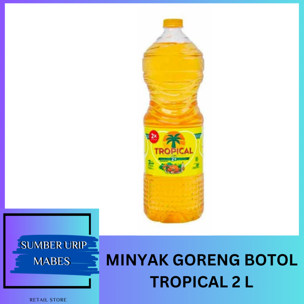 Jual TROPICAL MINYAK GORENG BOTOL 2 LITER | MINYAK GORENG KEMASAN MURAH ...