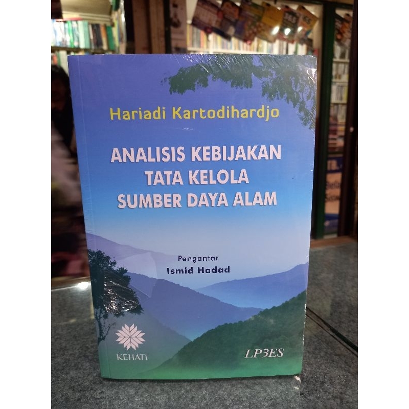 Jual Buku Analisis Kebijakan Tata Kelola Sumber Daya Alam - Hariadi Kartodihardjo - LP3ES ...