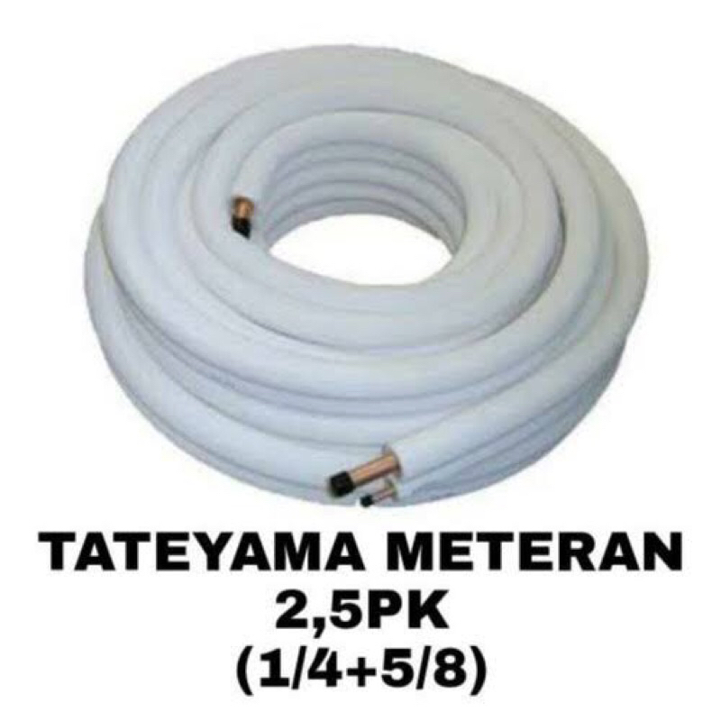 Jual Pipa AC Selang AC 1/4 x 5/8 Tateyama Per meter 2.5 PK | Shopee ...