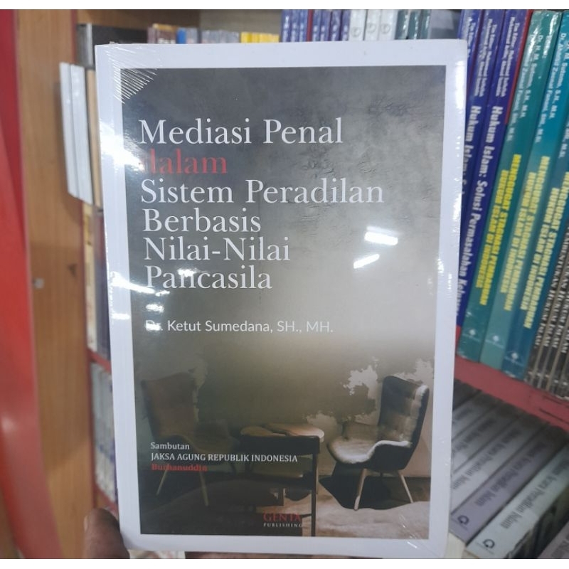 Jual Mediasi Penal Dalam Sistem Peradilan Berbasis Nilai nilai Pancasila Buku Original | Shopee ...