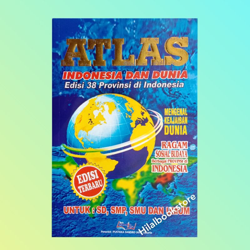Jual Buku Atlas Indonesia Dan Dunia Edisi Terbaru 38 Provinsi //24,5 X ...