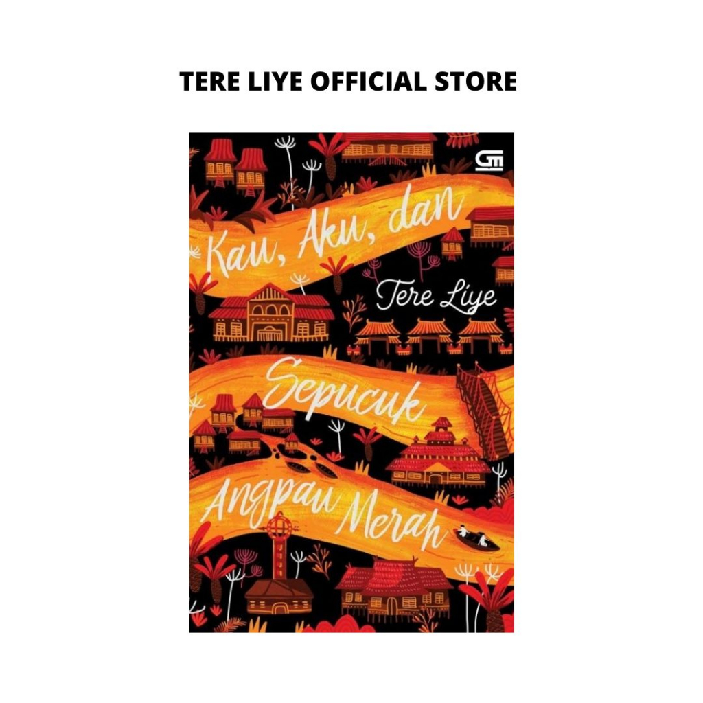 Jual Tere Liye - Kau, Aku & Sepucuk Angpau Merah | Shopee Indonesia