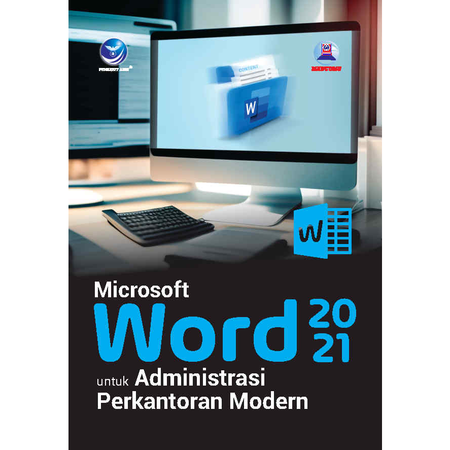 Jual Buku - Microsoft Word 2021 untuk Administrasi Perkantoran Modern ...