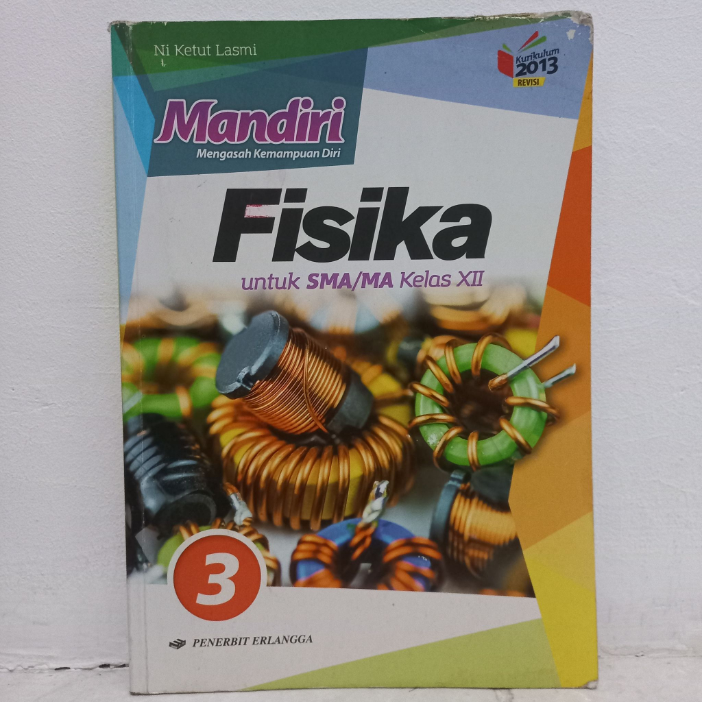 Jual Buku Paket Mandiri Pelajaran Fisika Kelas 12 Penerbit Erlangga K13 / Cetak mengasah ...