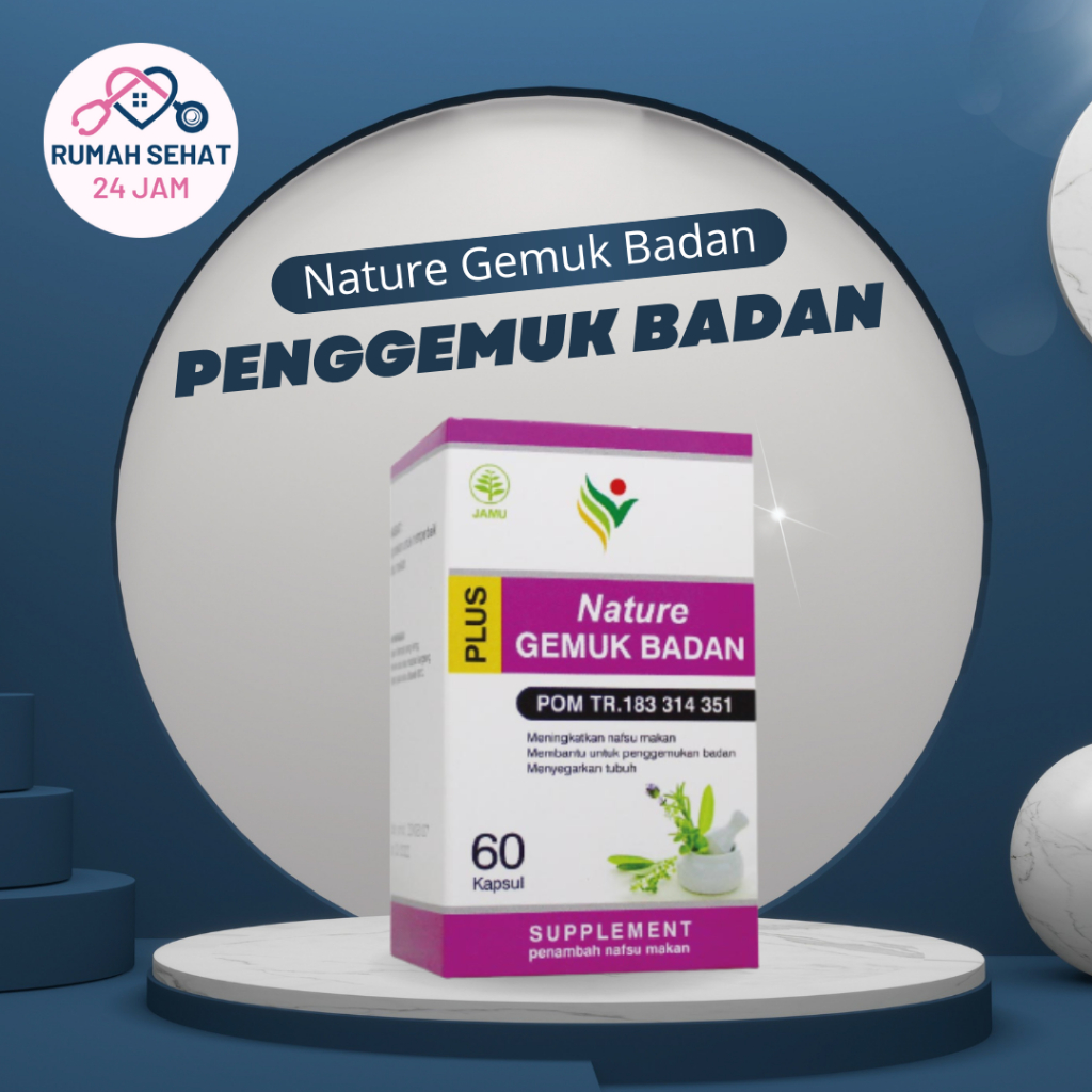 Jual PENGGEMUK BADAN BPOM Nature Gemuk Badan Pria Dan Wanita Anak ...